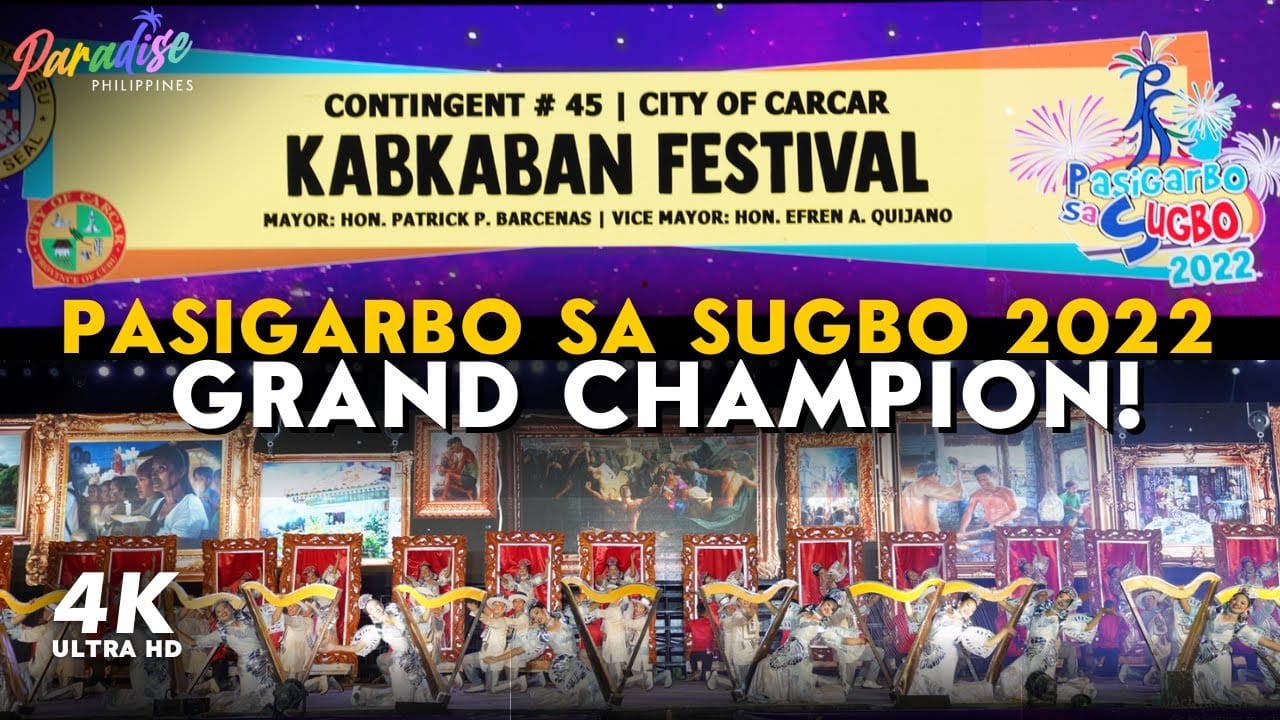 Pasigarbo sa Sugbo 2022 GRAND CHAMPION | City of Carcar - KABKABAN ...